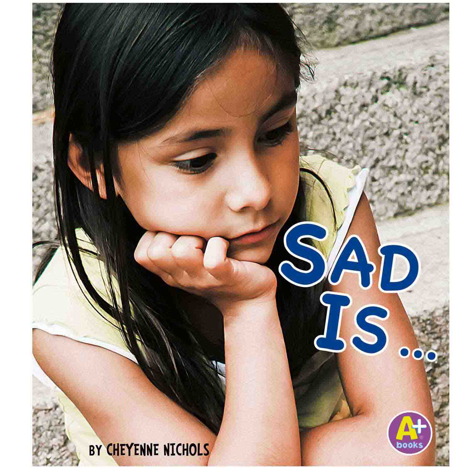 Sad Is... | Book About Sadness for Kids | Becker's